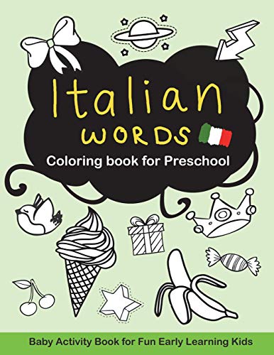 ITALIAN WORDS COLORING BOOK FOR PRESCHOOL: BABY ACTIVITY By Fun Words ...