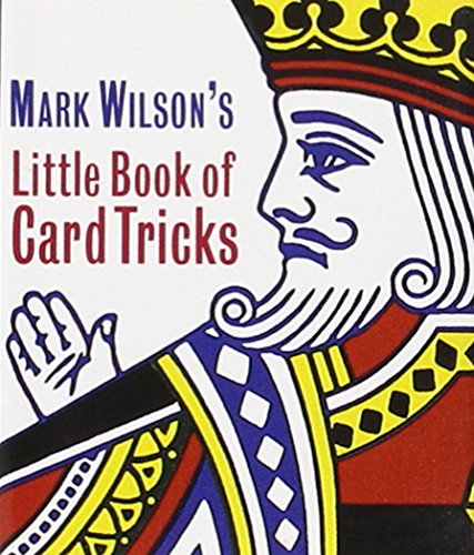 Mark Wilson's Little Book of Card Tricks by Mark Wilson's (2000 ...